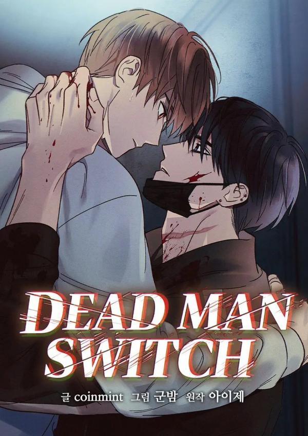 Dead Man's Switch (SEASON TWO DROPPED) | COCOMIC - Read The Most Popular Yaoi Manga | Read The ...